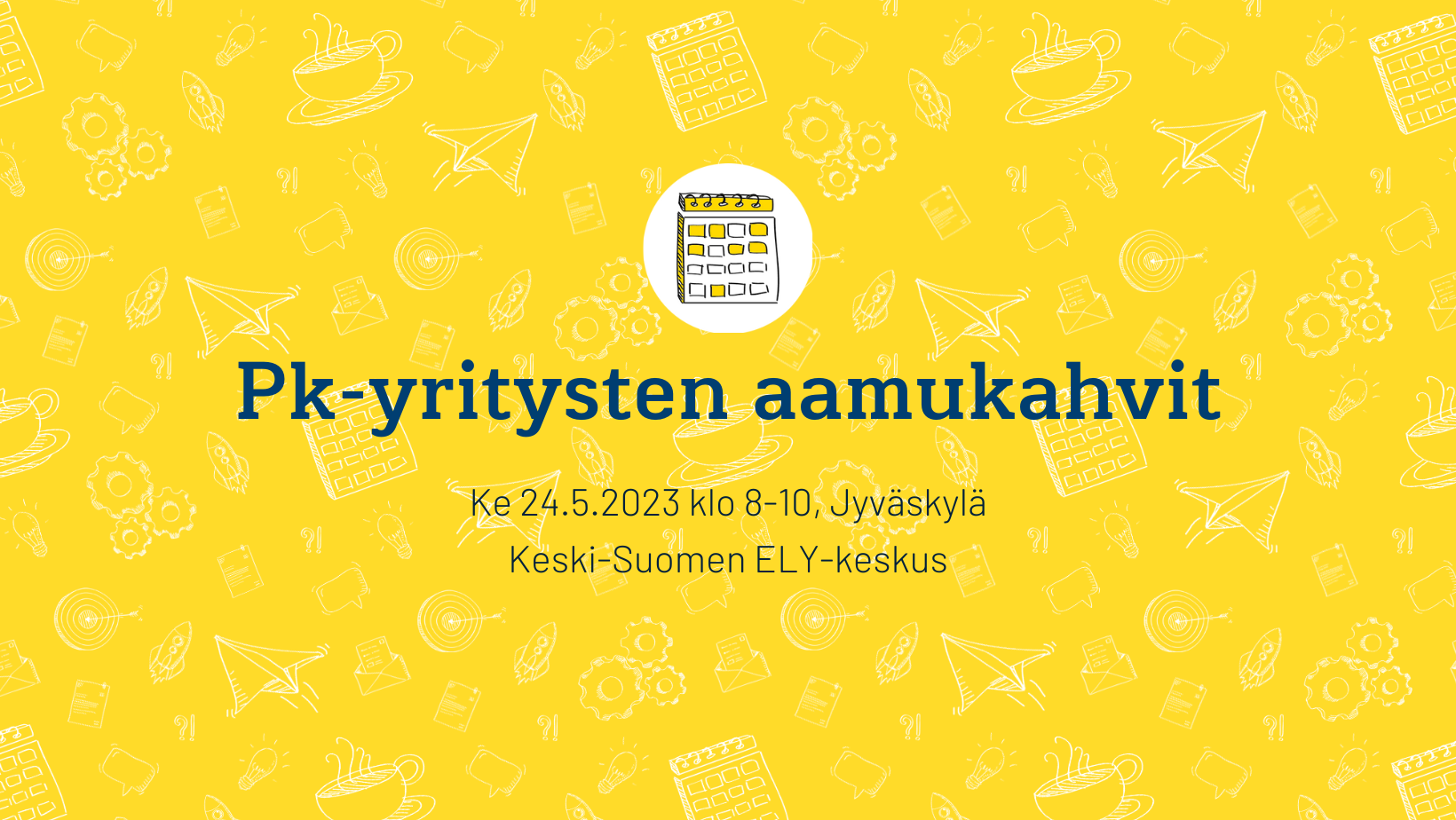 Keski-Suomen ELY-keskus järjestää pk-yrityksille aamukahvit ...